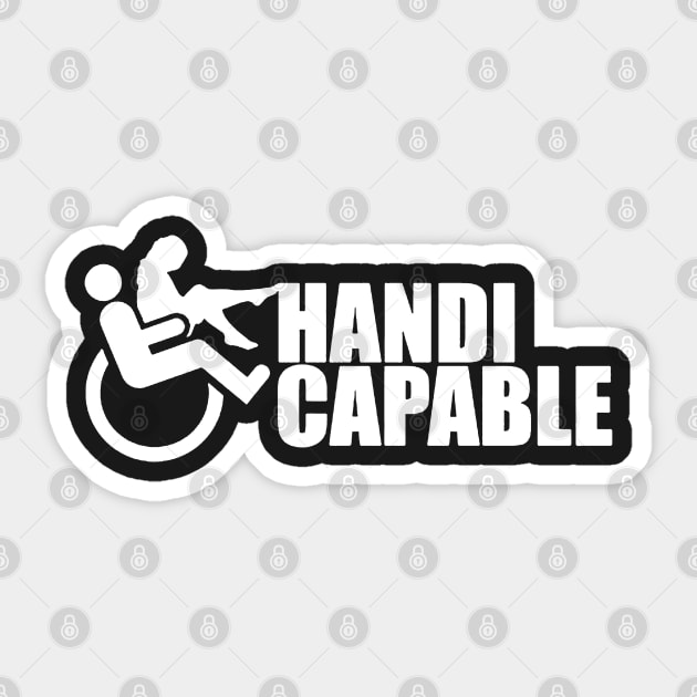 Handi capable Handicap - Handi Capable Handicap - Sticker | TeePublic